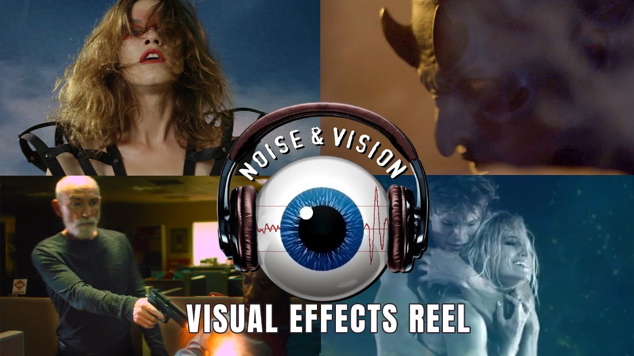 Noise and Vision Visual Effects Reel - update two - YouTube