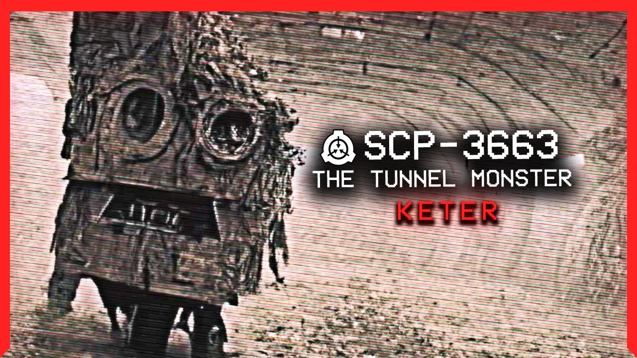 SCP-3663 │ The Tunnel Monster │ Keter │ Sapient/Self-Repairing SCP ...
