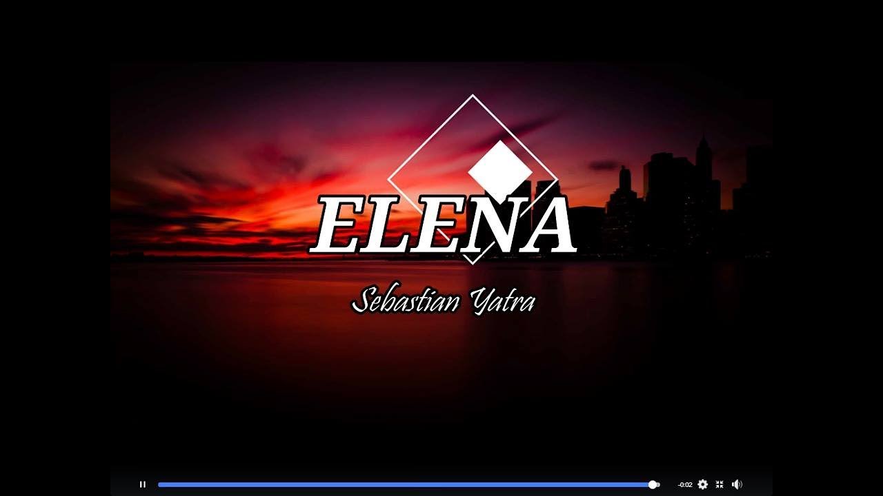 Sebastian Yatra - Elena - (LETRA) - YouTube