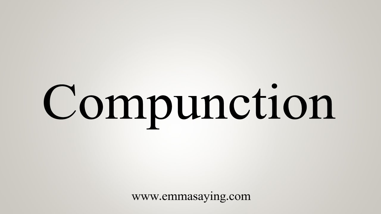 How To Say Compunction - YouTube