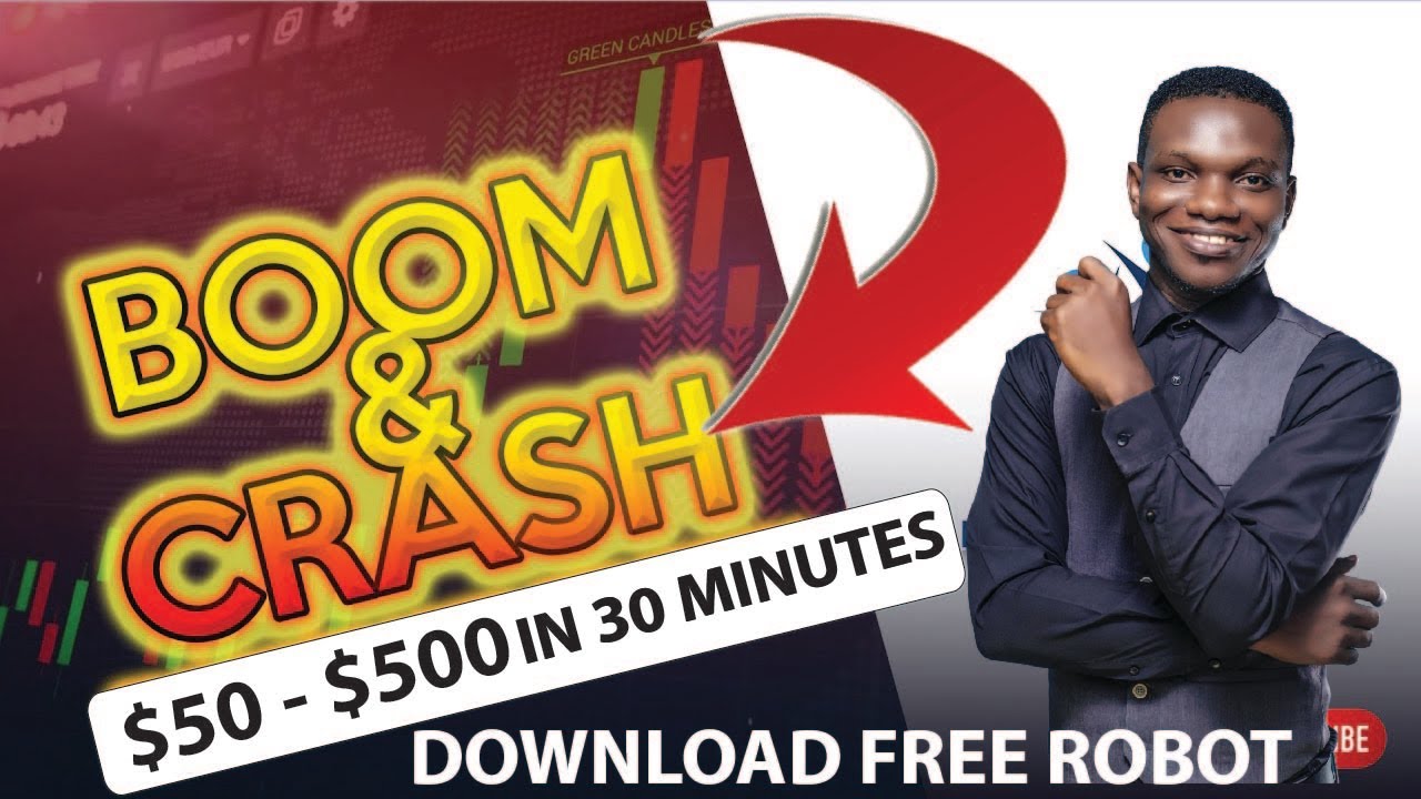 Best Boom and Crash Robot | $50 - $500 In 30 MINUTES - YouTube
