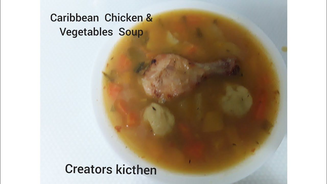 How To Make Caribbean Chicken And Vegetable Soup, Recipes. - YouTube