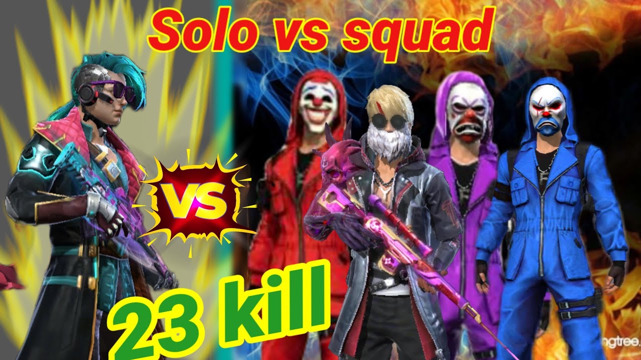 solo vs squad 23 kill - YouTube
