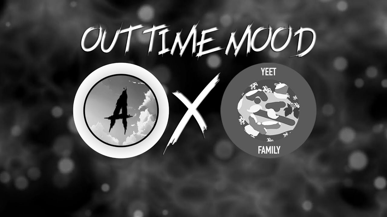 AtomTheFox - Out Time, Mood ft. Yeet FAMILY [Dubstep] - YouTube