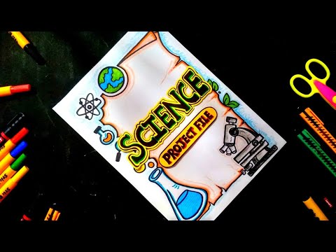 Science Assignment/Project File Front Page Design | Science Project ...