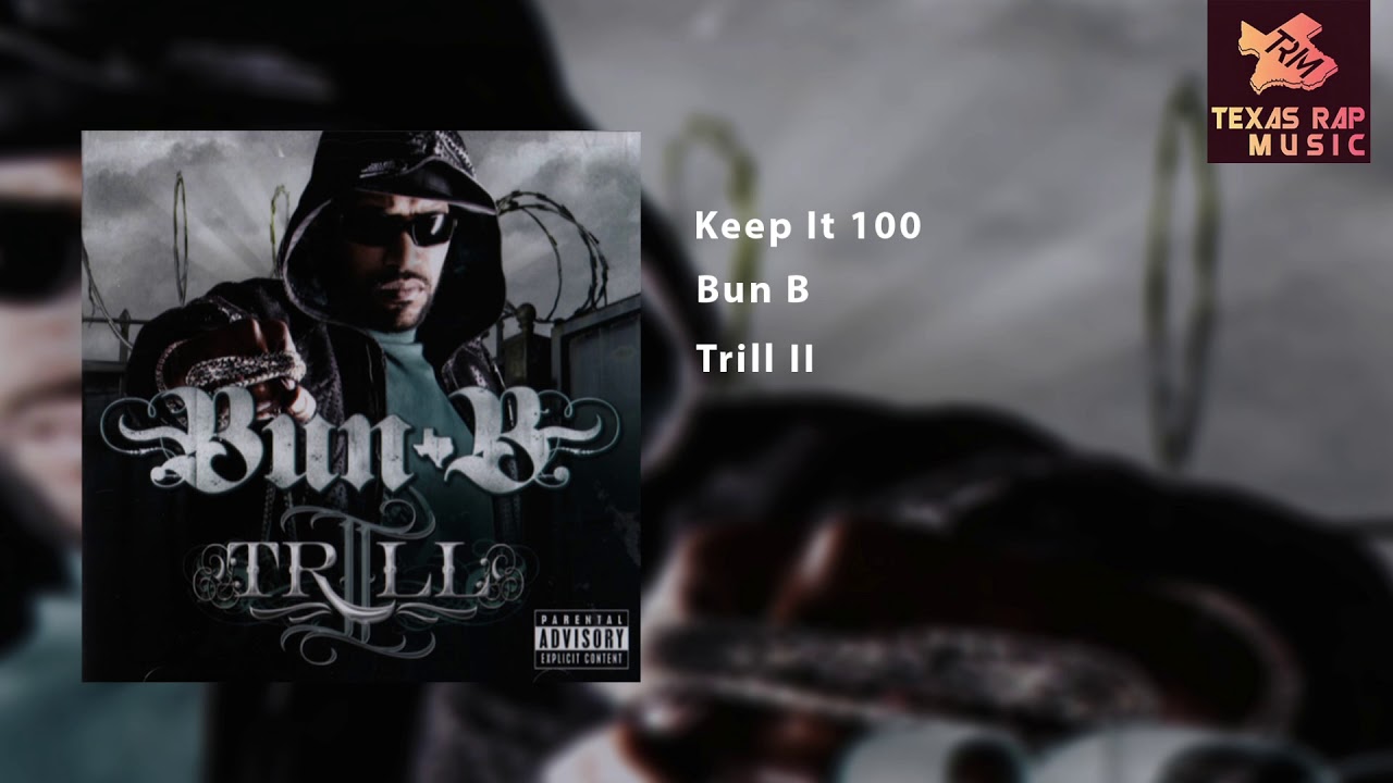 Keep It 100 - Bun B - YouTube