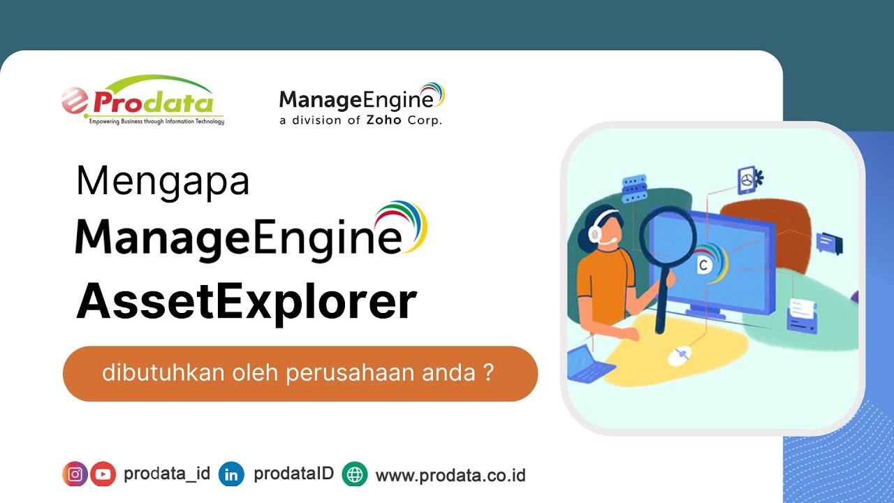 Mengenal lebih jauh apa itu Solusi Asset Explorer Prodata ManageEngine ...