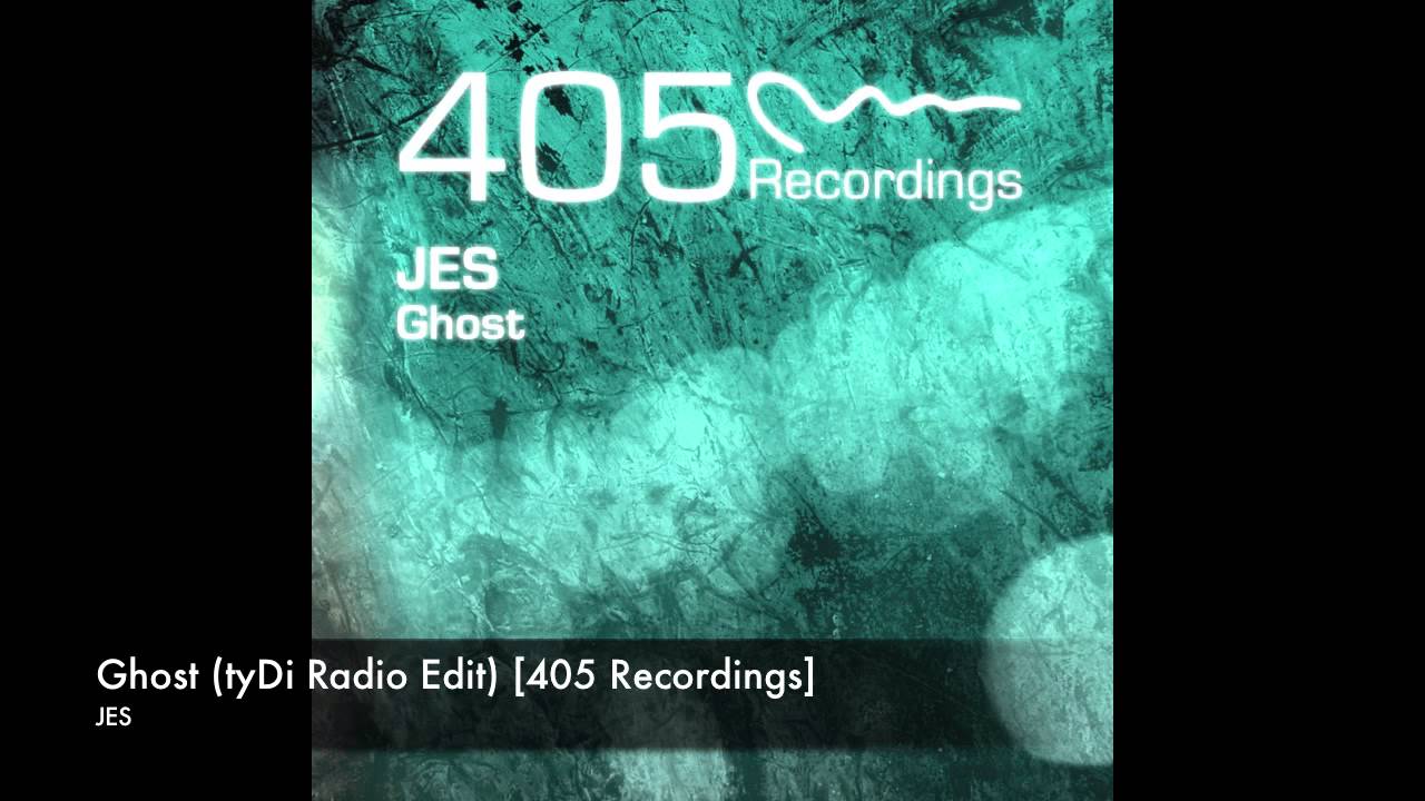 JES - Ghost (tyDi Radio Edit) [405 Recordings] - YouTube