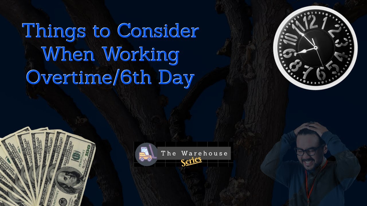 Things to Consider When Working Overtime / 6th Day - YouTube