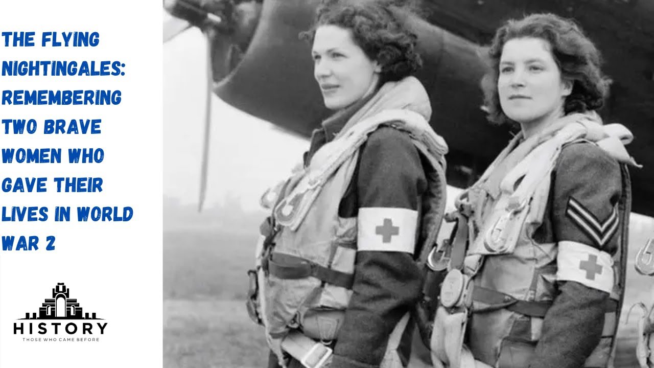 The Flying Nightingales: Remembering Two Brave Women Who Gave Their ...