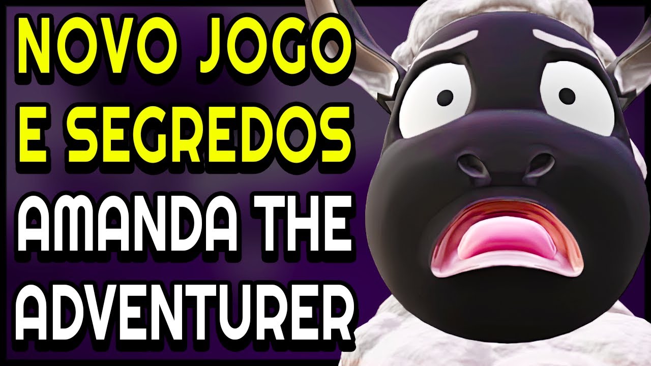 LANÇOU! NOVO JOGO de AMANDA THE ADVENTURER, o Episódio Piloto! Gameplay ...