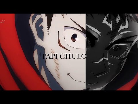 Jujutsu Kaisen「AMV」- Papi Chulo