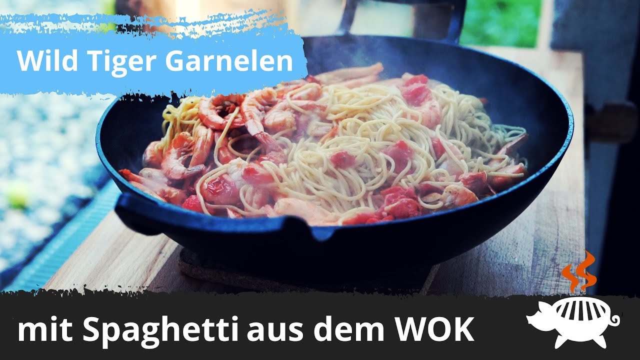 Spaghetti mit Wild Tiger Garnelen aus dem Grillschweine WOK - YouTube