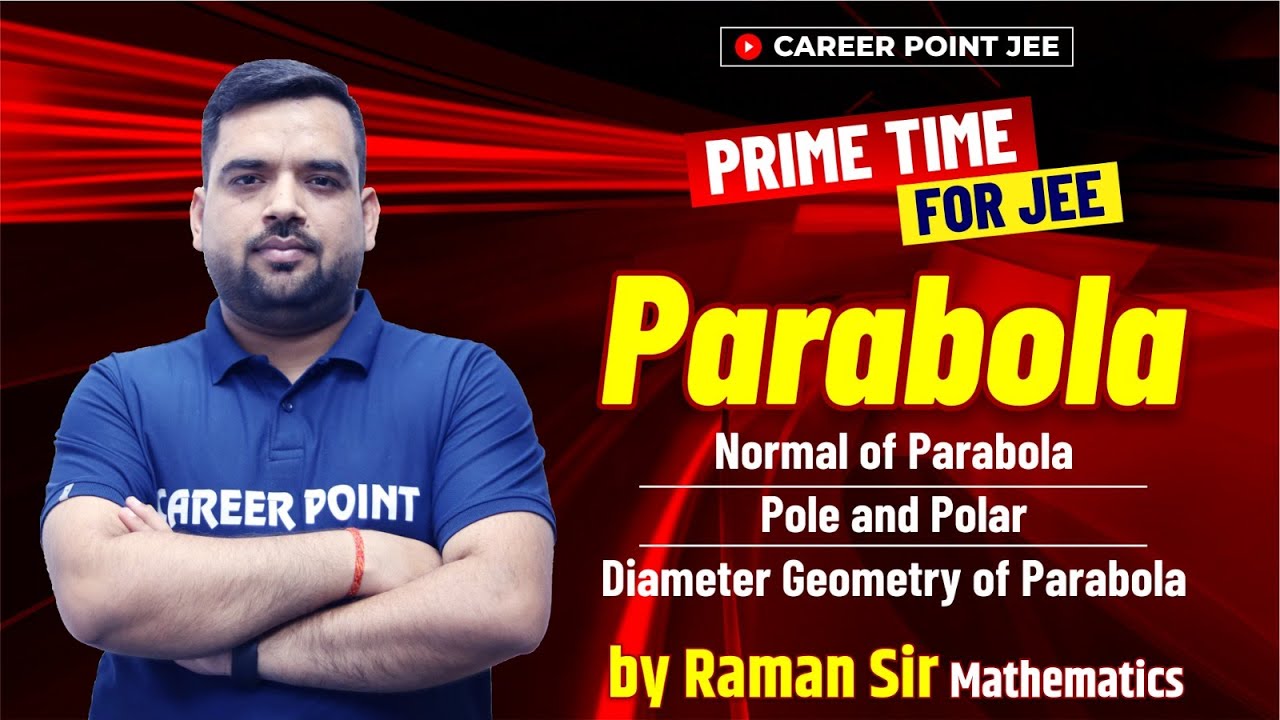 Parabola L-5 || Raman Sir || PRIME TIME for JEE || JEE Main + ADV24 - YouTube