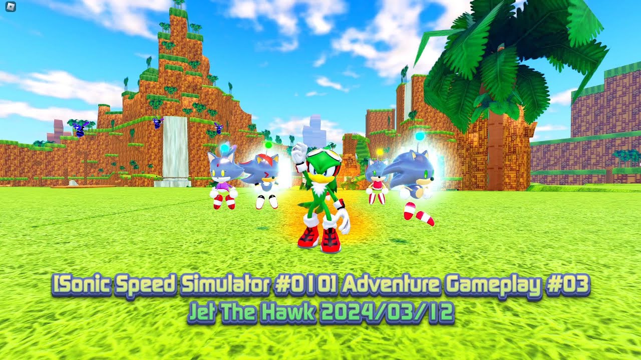 【Sonic Speed Simulator #010】Adventure Gameplay #03 - Jet the Hawk 2024 ...