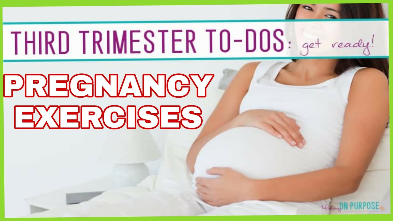 THIRD TRIMESTER EXERCISES FOR EASY LABOR - YouTube