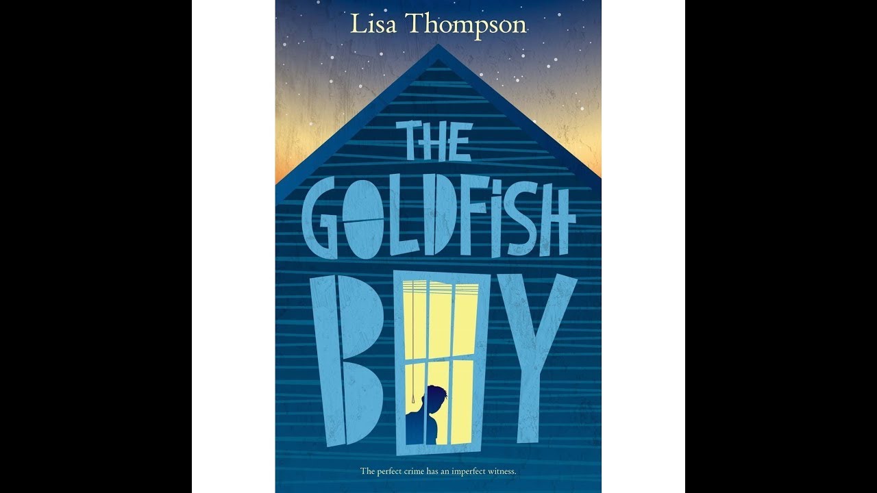 Plot summary, “The Goldfish Boy” by Lisa Thompson in 3 Minutes - YouTube