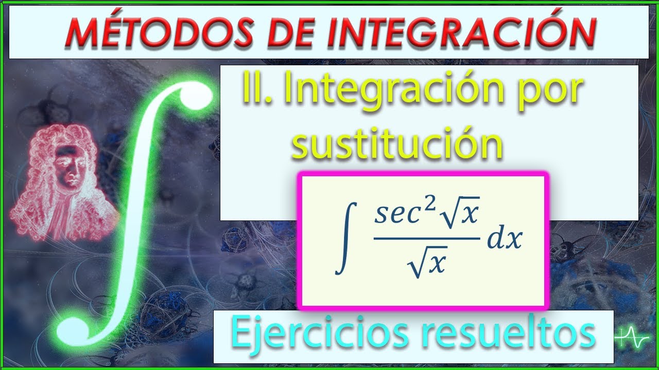 Integrales por sustitución ejercicios resueltos | Curso de Cálculo ...