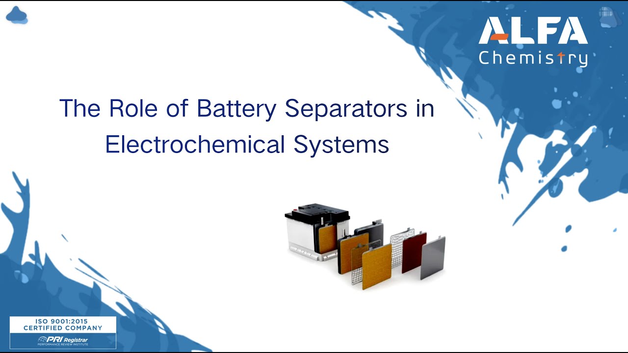 The Role of Battery Separators in Electrochemical Systems - YouTube