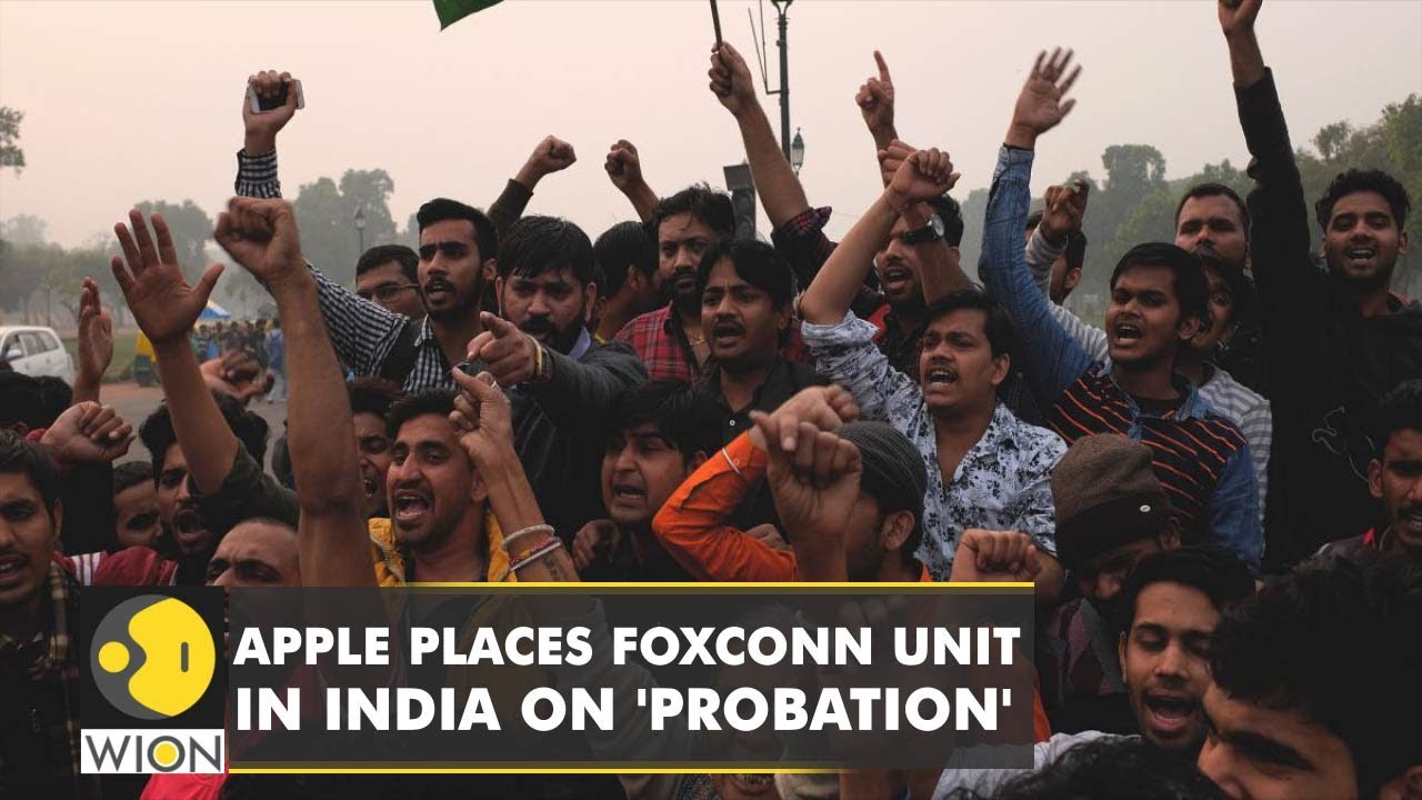 Apple places Foxconn unit in India on 'Probation' after protests by ...