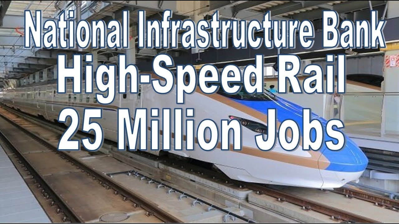 Webinar: National Infrastructure Bank (NIB), High Speed Rail and 25 ...
