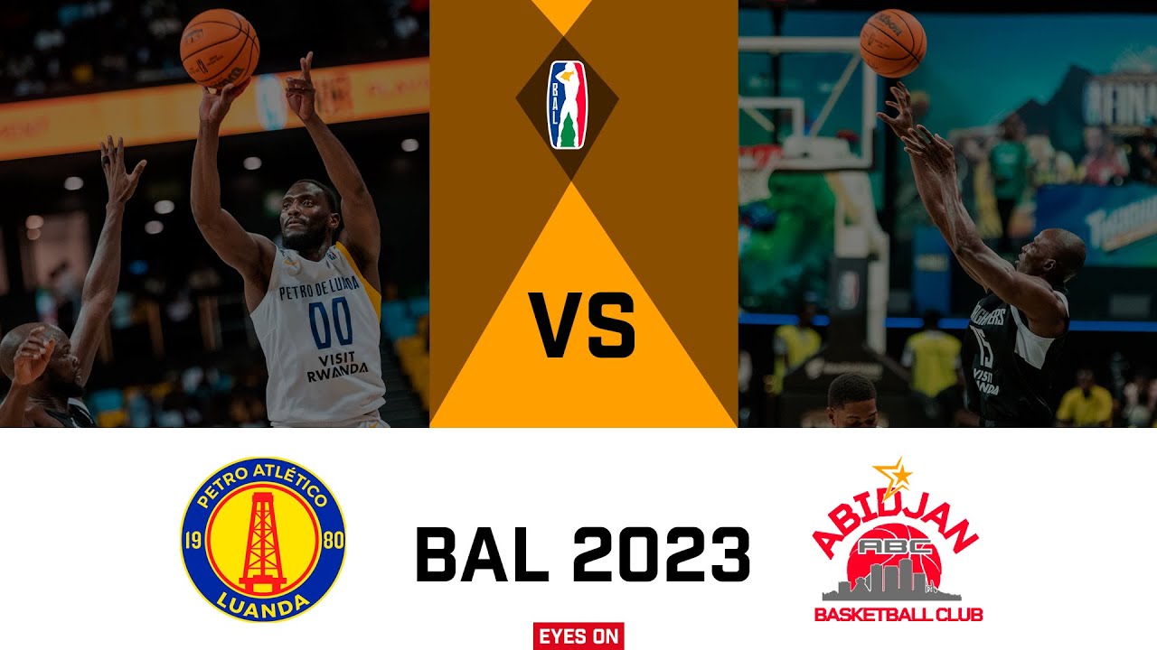 BAL 2023: Quarter-Finals Petro de Luanda vs Abidjan Basket Club - YouTube
