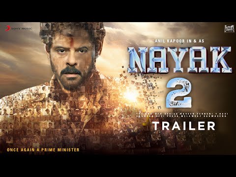 Nayak 2: Returns - Official Trailer | Anil Kapoor | Sidharth Anand | Anil Kapoor New Movie Trailer