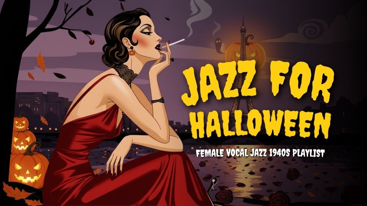 Halloween Jazz 1940s - Spooky Female Vocal Jazz Noir Playlist | Noirela ...
