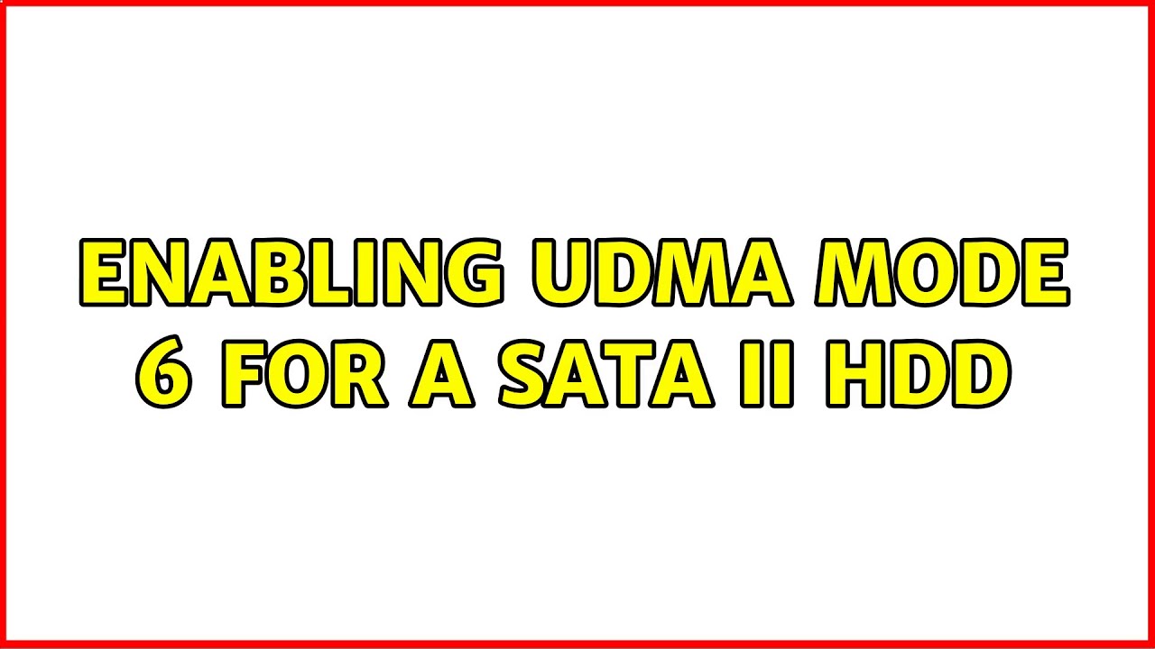 Enabling UDMA Mode 6 for a SATA II HDD - YouTube