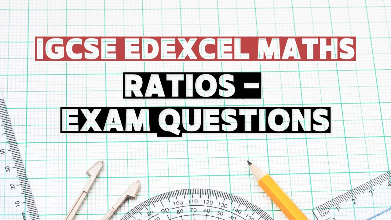 Topic 10: Ratios - Easy | IGCSE Edexcel Maths | Exam Questions - YouTube