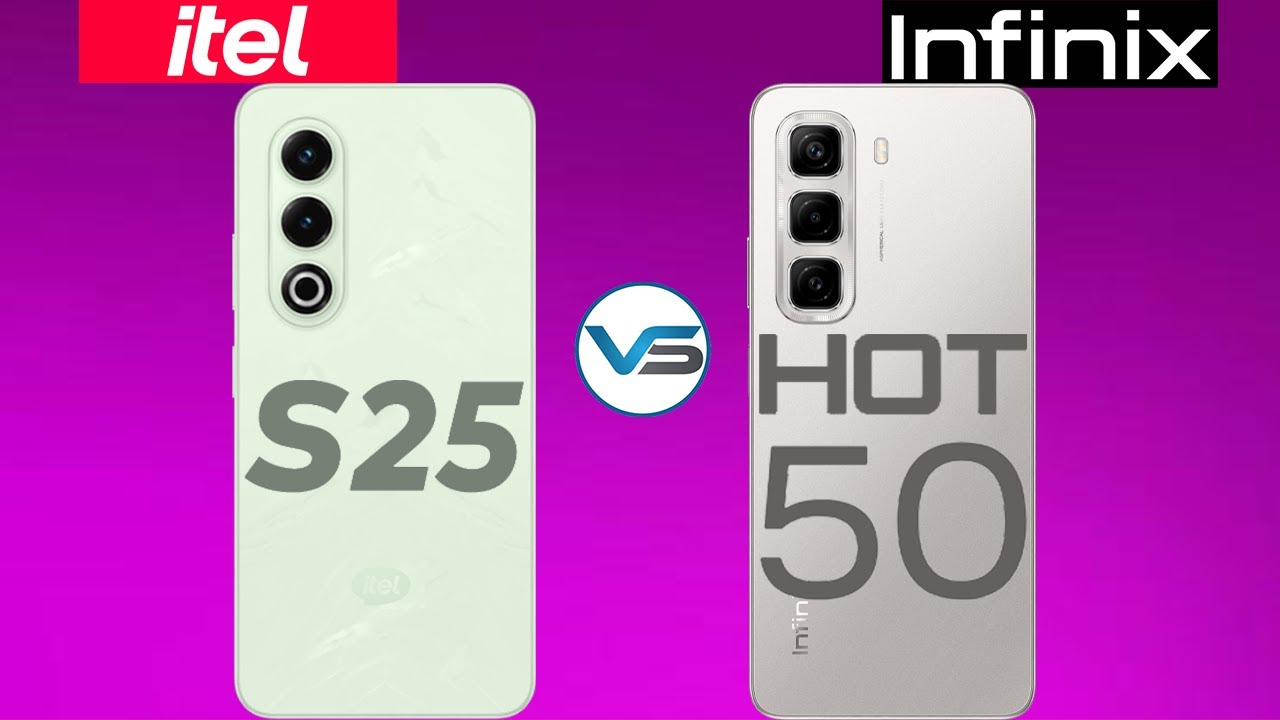 Itel S25 VS Infinix Hot 50 | Infinix Hot 50 VS Itel S25 | Itel S25 ...