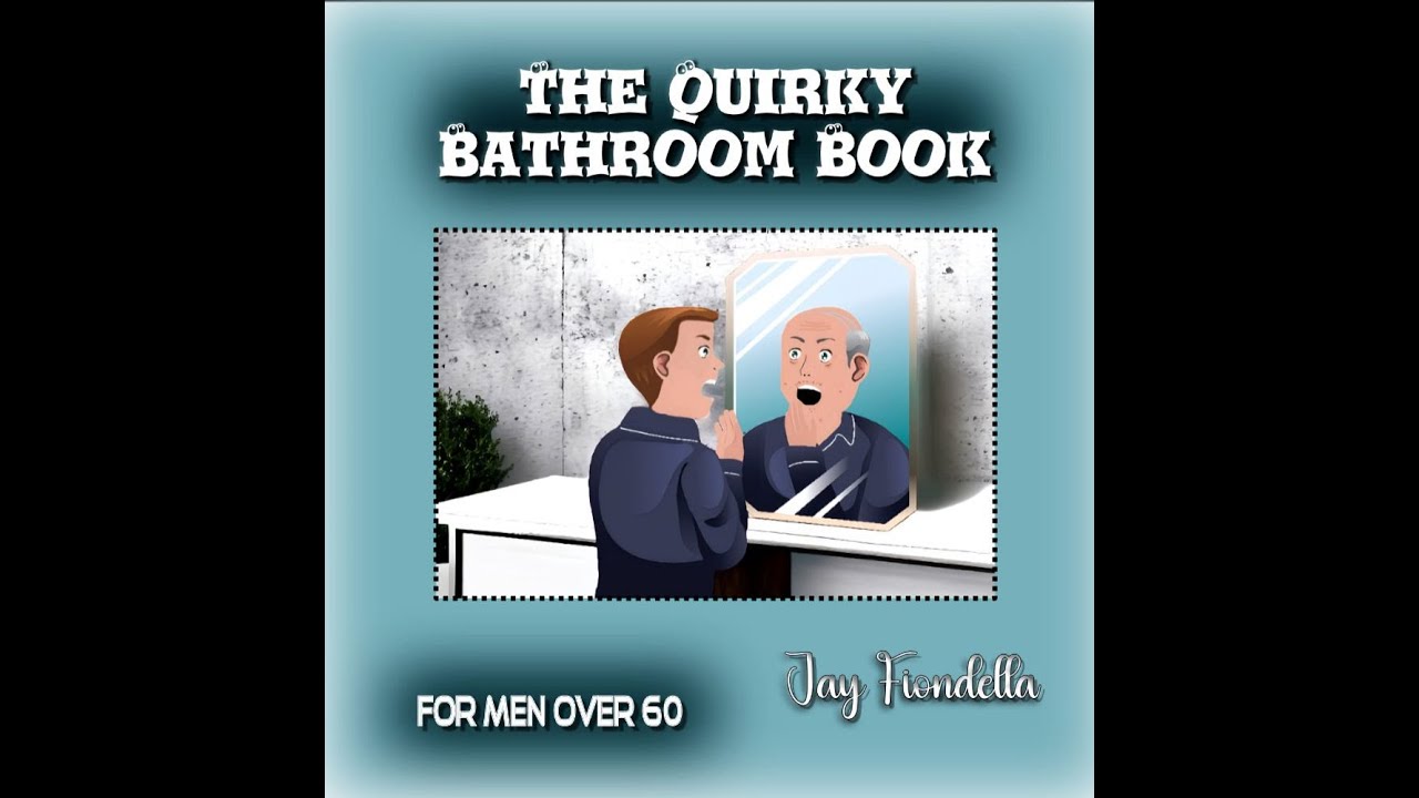 Ad for "The Quirky Bathroom Book for men over 60" - YouTube