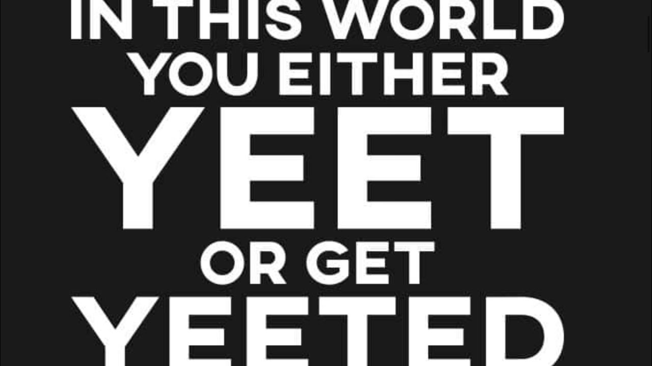 yeet original - YouTube