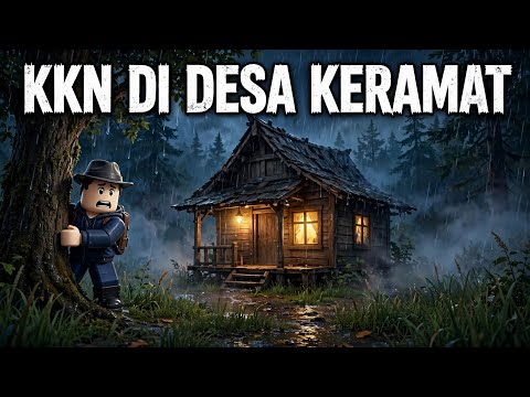 KKN DI DESA KERAMAT - Terjebak di Desa Angker !!