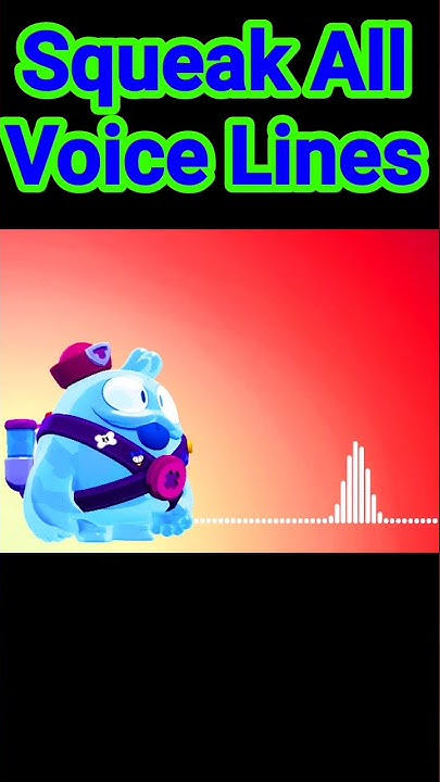 Squeak Voice Lines - Brawl stars - YouTube
