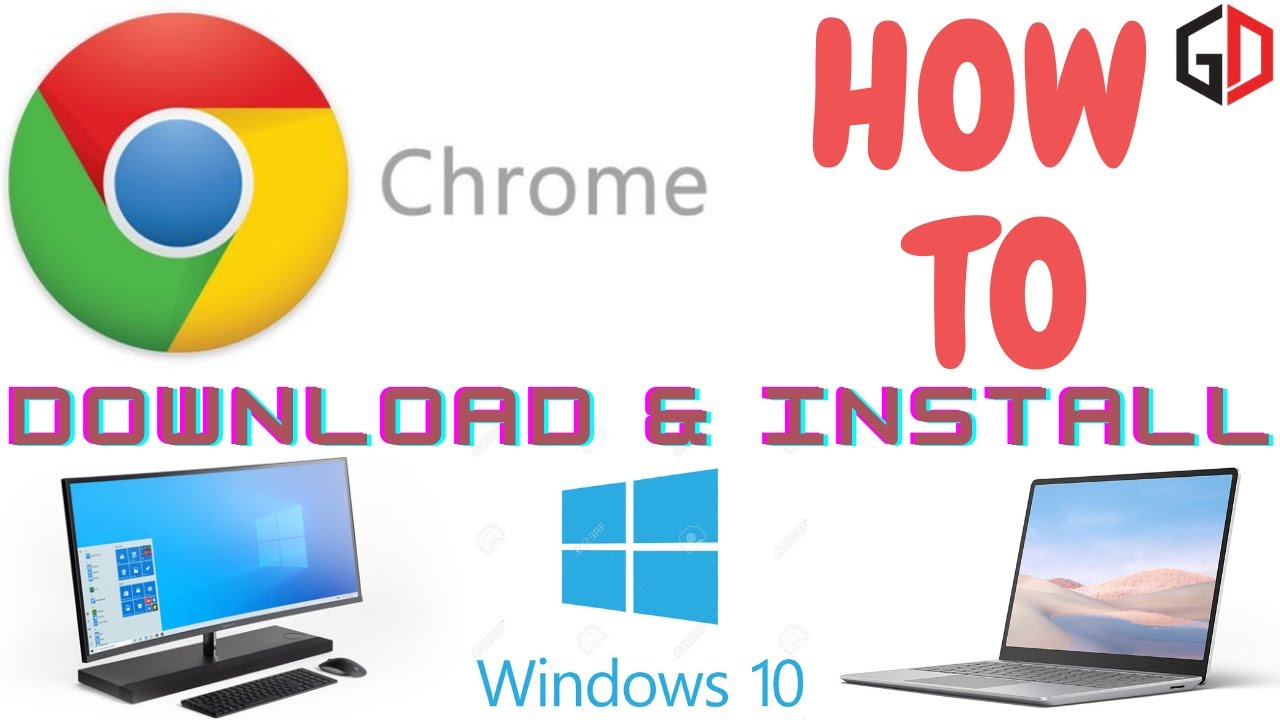 How to Download & Install Google Chrome on Windows 10 Desktop | Laptop ...