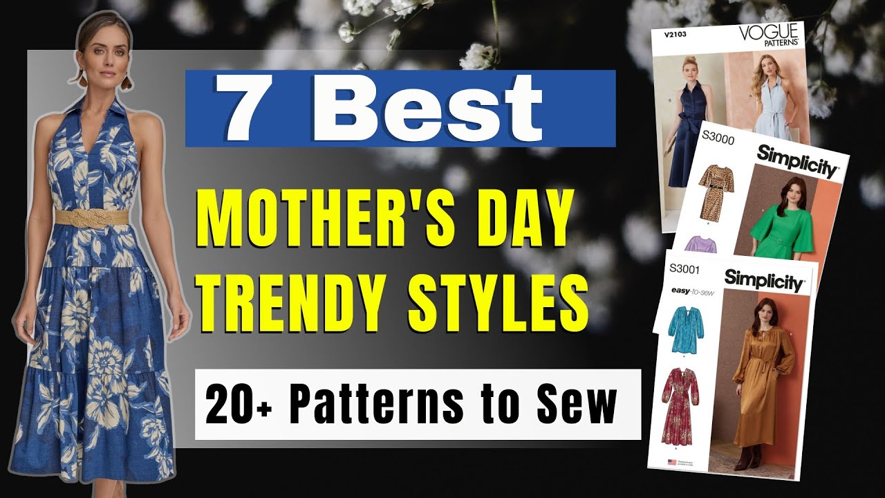 7 Best Mother's Day Styles to Sew | Over 20 Patterns to Sew - YouTube