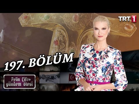 Pelin Çift ile Gündem Ötesi 197. Bölüm - Türk Tarihi
