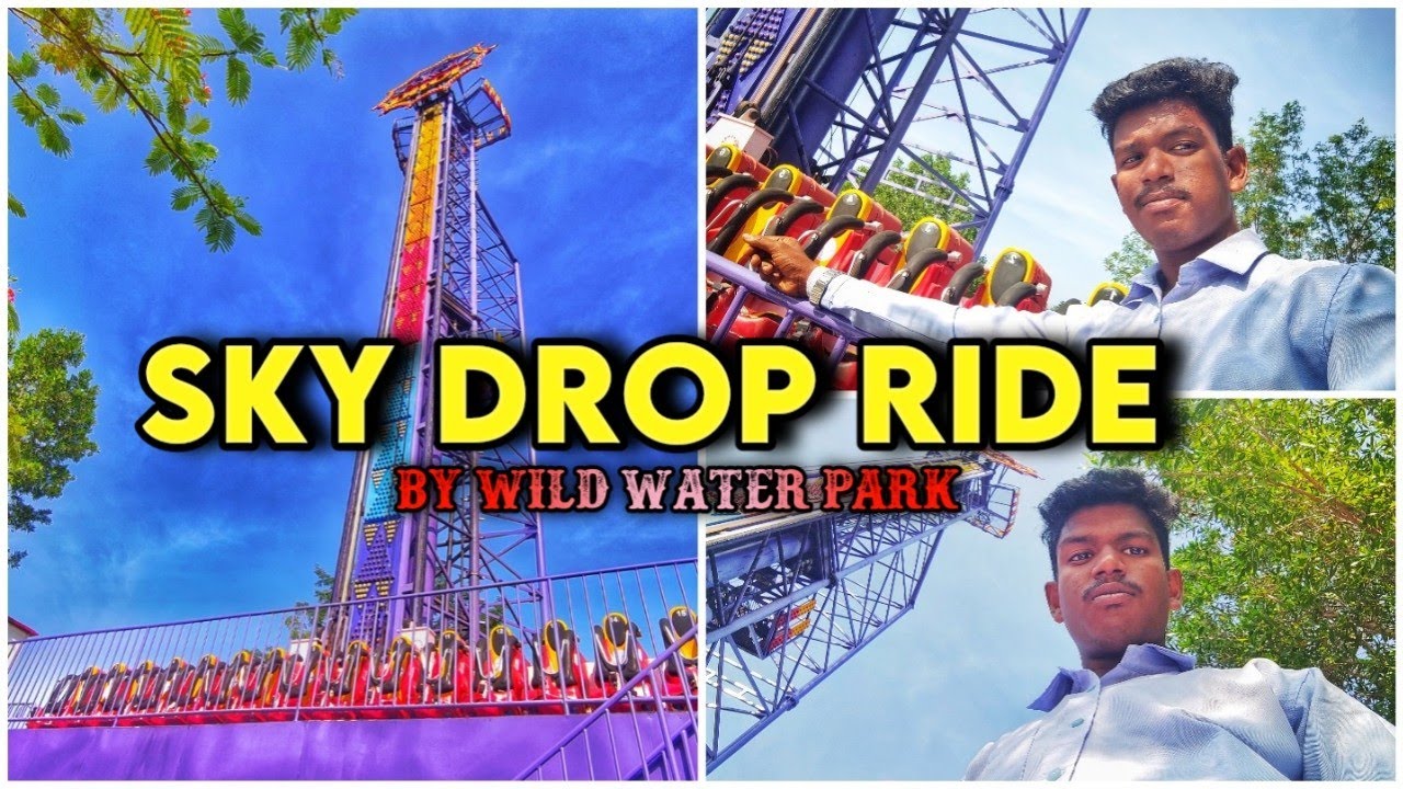 SKY DROP RIDE 🥰 || BY WILD WATER PARK || VLOG-9 || MR NATH03|| ଆସନ୍ତୁ ...