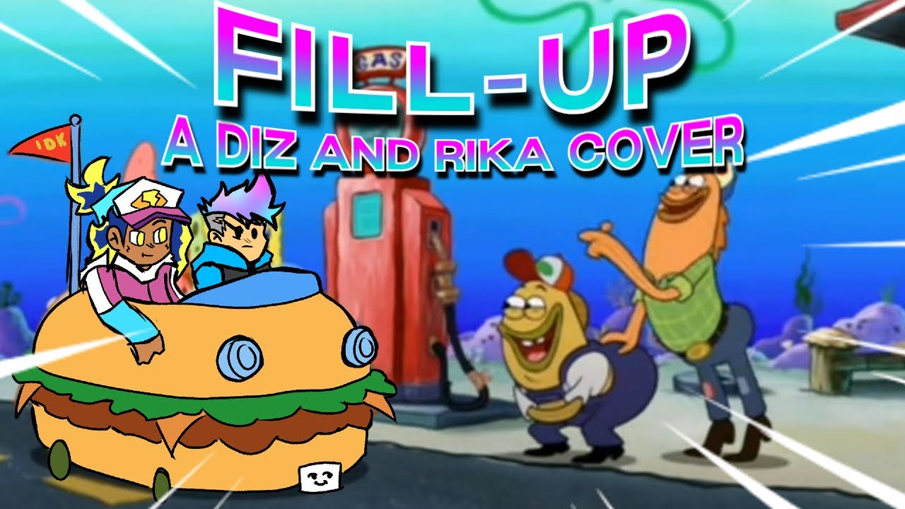 FILL-UP - Diz and Rika Cover - Friday Night Funkin' - A Spongebob FNF ...