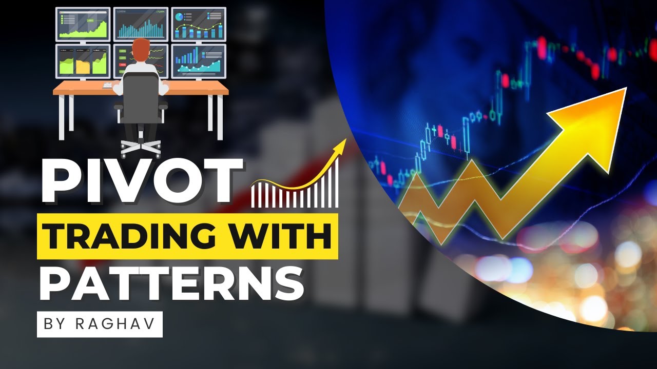 Steps to Master Pivot Trading with Patterns | Market will React the way ...