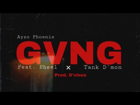 Ayzo Phoenix - GVNG (Official Audio) ft. Pheel & Tank D'mon - YouTube