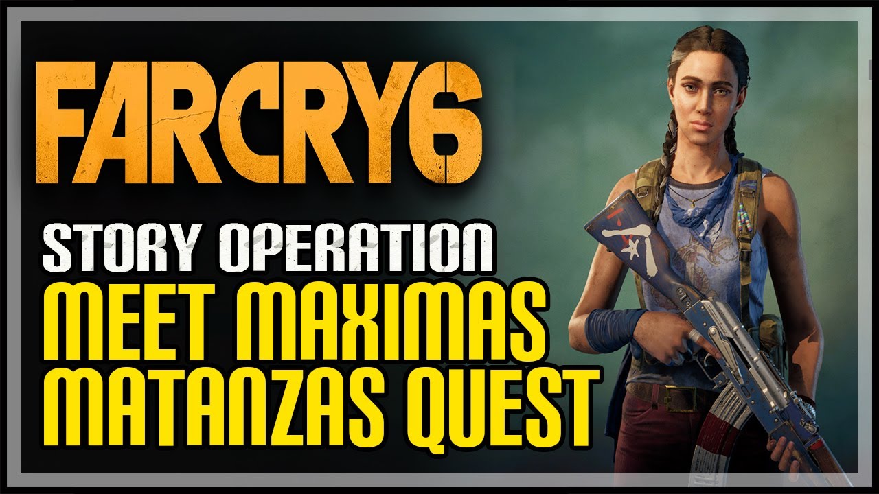 Meet Maximas Matanzas Far Cry 6 - YouTube
