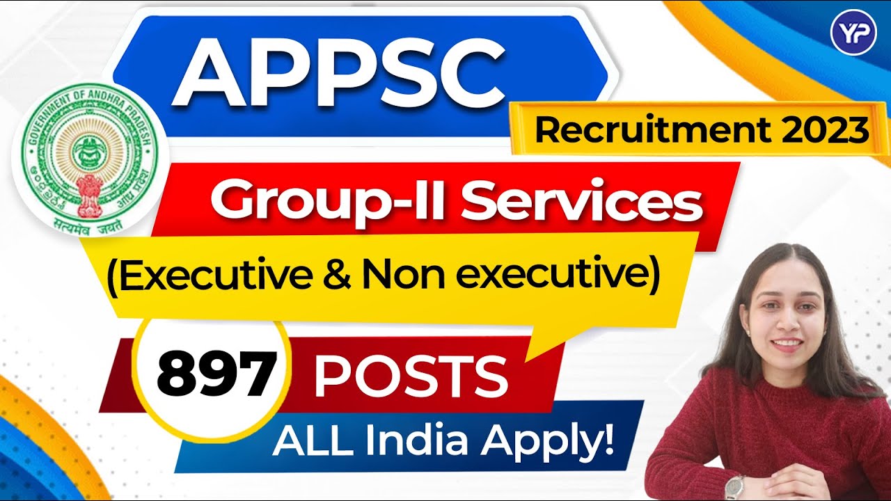 APPSC Recruitment 2023 | APPSC Group 2 Notification 2023 | Executive ...