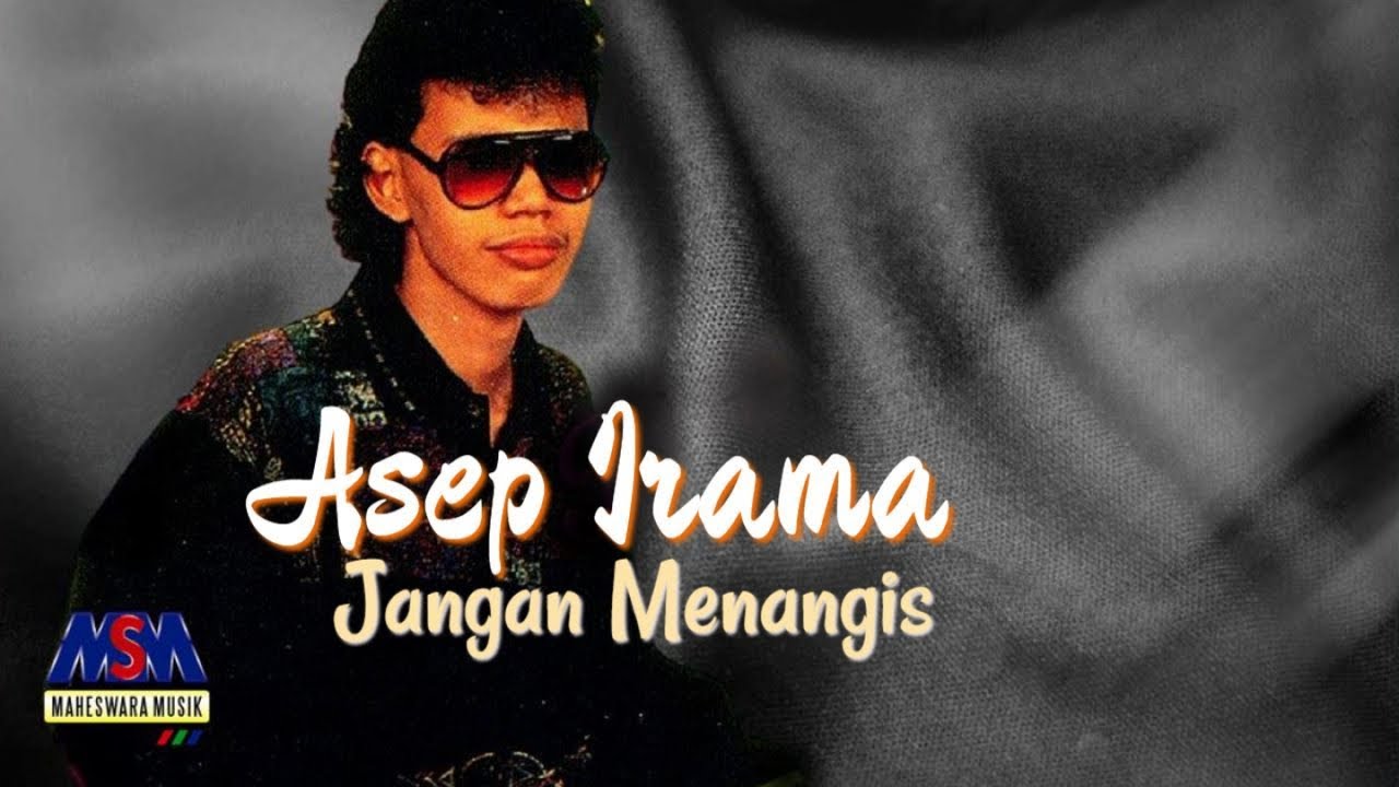 Asep Irama - Jangan Menangis [Official Music Video] - YouTube