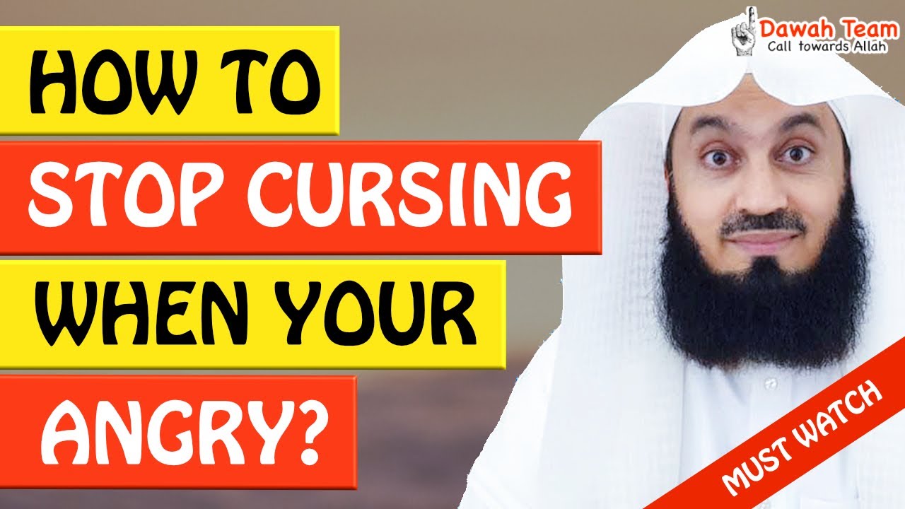 🚨HOW TO STOP CURSING WHEN ANGRY🤔 ᴴᴰ - Mufti Menk - YouTube