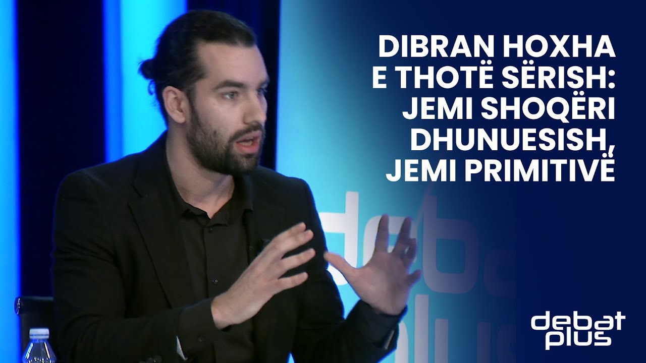 Dibran Hoxha e thotë sërish: Jemi shoqëri dhunuesish, jemi primitivë ...