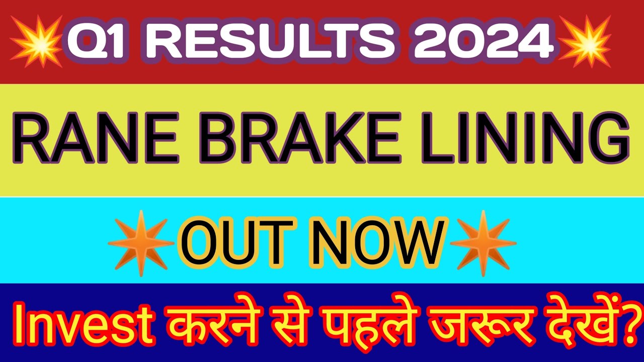 Rane Brake Lining Limited Q1 Results 🔴 Rane Brake Lining Limited Share ...