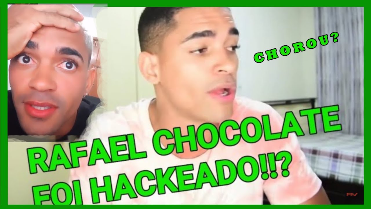 RAFAEL CHOCOLATE TEVE SEU CANAL HACKEADO!!? - YouTube