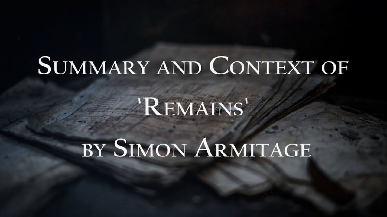 Poem Analysis: 'Remains' by Simon Armitage - YouTube